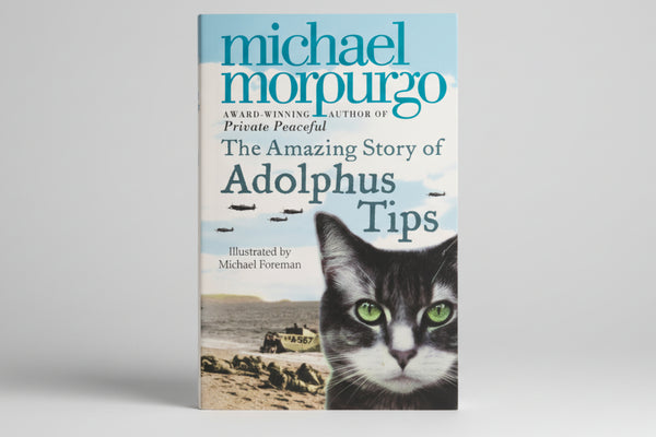 The Amazing Story of Adolphus Tips By Michael Morpurgo – The Indian ...