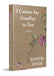 I Cannot Say Goodbye to You By Rithvik Singh (Author) – The Indian Book ...