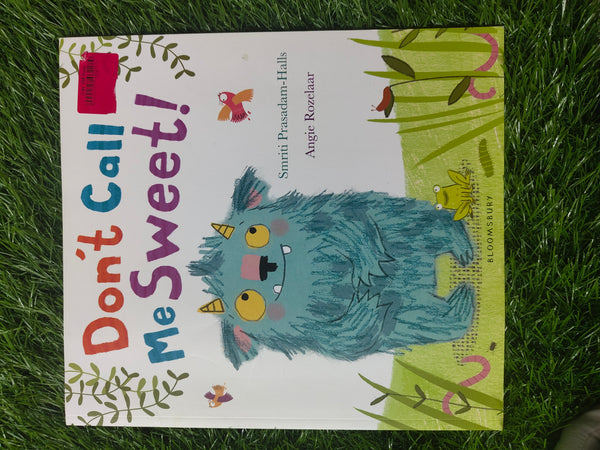 Don't Call Me Sweet! by Smriti Prasadam-Halls – The Indian Book Store